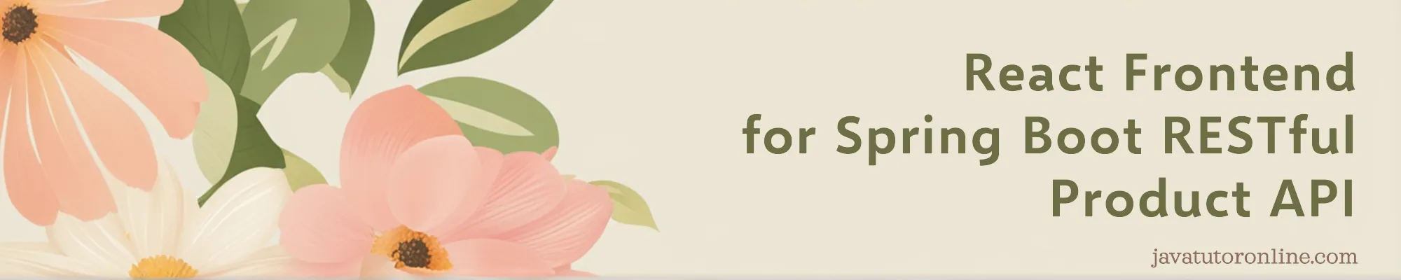 React Spring Boot Web Services Integration: Step-by-Step Tutorial